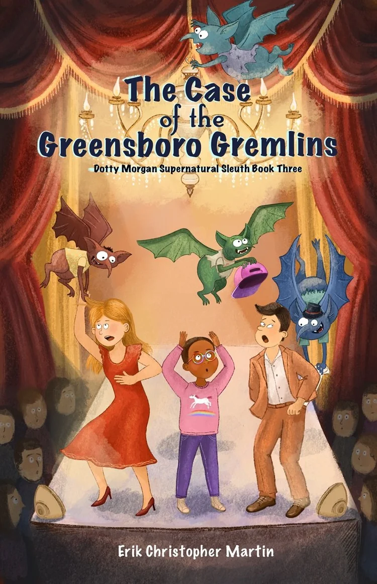 Spotlight: The Case of the Greensboro Gremlins by Erik Christopher Martin — What Is That Book About
