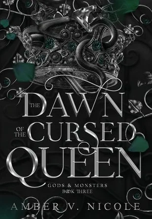 Review: The Dawn of the Cursed Queen by Amber V. Nicole — What Is That ...