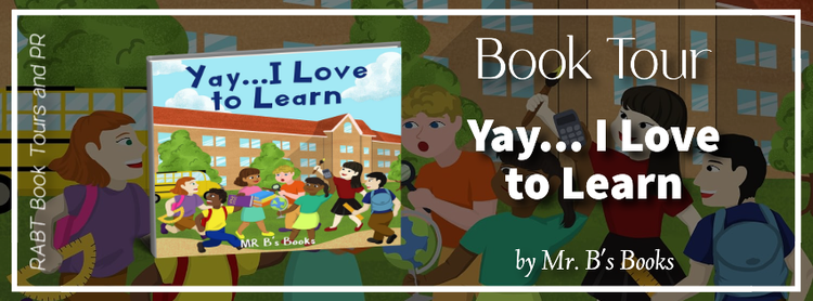 Spotlight: Yay...I Love To Learn by Mr Bs Books — What Is That Book About