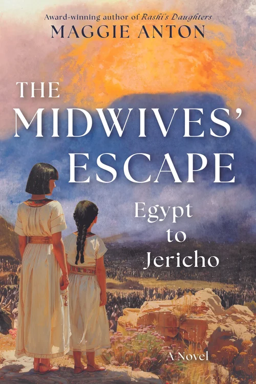 Spotlight: The Midwives' Escape: From Egypt to Jericho by Maggie Anton ...