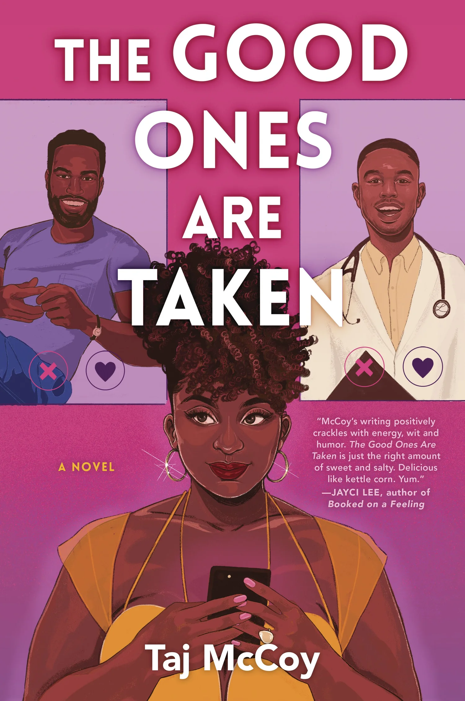 Spotlight: The Good Ones Are Taken by Taj McCoy — What Is That Book About