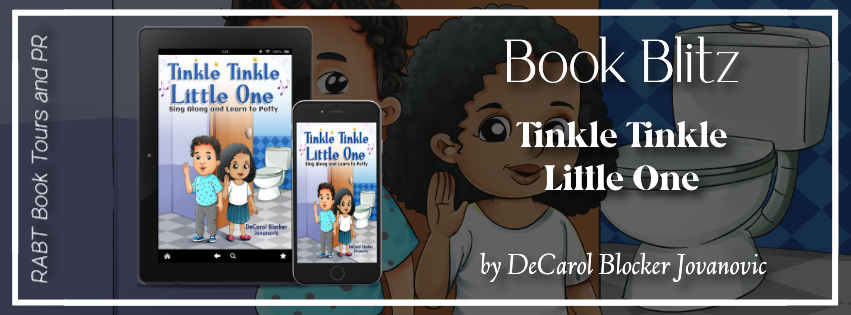 Spotlight: Tinkle Tinkle Little One by DeCarol Blocker Jovanovic — What ...