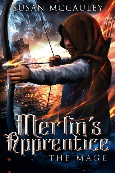 Spotlight: Merlin's Apprentice: The Mage by Susan McCauley — What Is ...