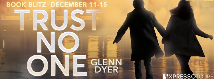 Spotlight: Trust No One by Glenn Dyer — What Is That Book About