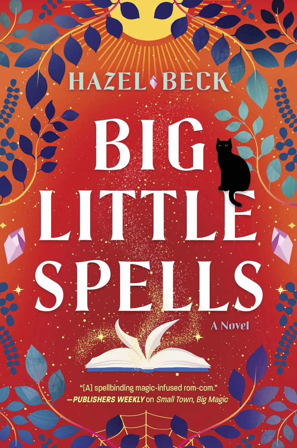 Spotlight: Big Little Spells by Hazel Beck — What Is That Book About
