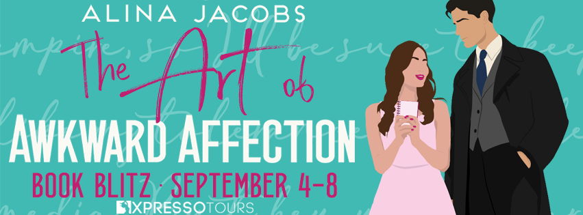 Spotlight: The Art of Awkward Affection by Alina Jacobs — What Is That ...