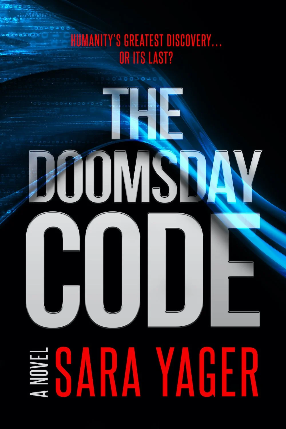 Spotlight: The Doomsday Code by Sara Yager — What Is That Book About