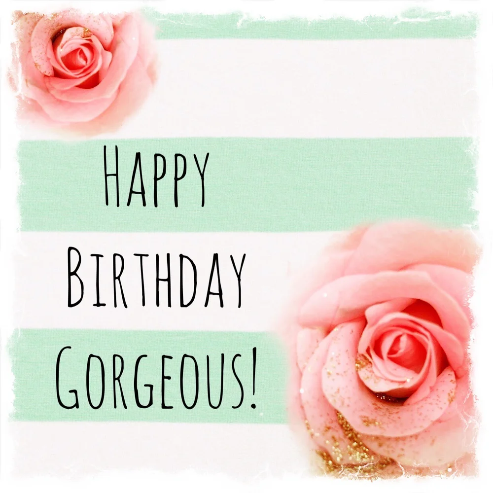 Happy Birthday Gorgeous Images