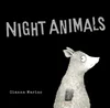 Book Review: Night Animals by Gianna Marino — Kid Lit Frenzy