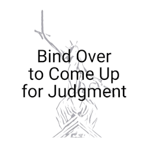 Bind Overs — Defence-Barrister.co.uk