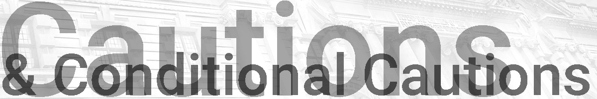 Cautions and Conditional Cautions — Defence-Barrister.co.uk
