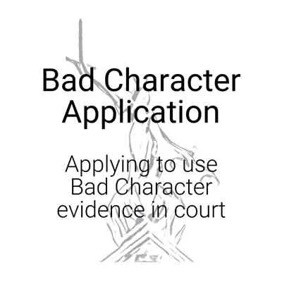 Bad Character Evidence — Defence-Barrister.co.uk