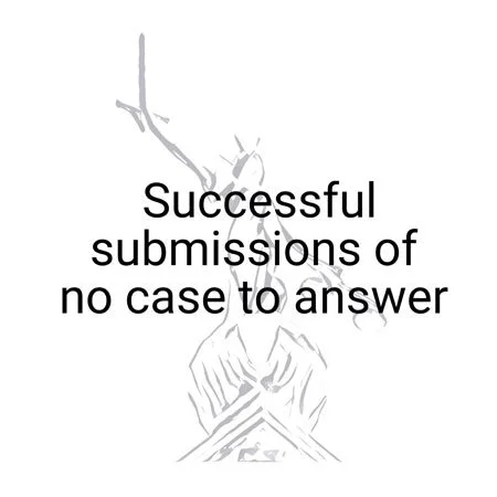 Submission of No Case to Answer — Defence-Barrister.co.uk