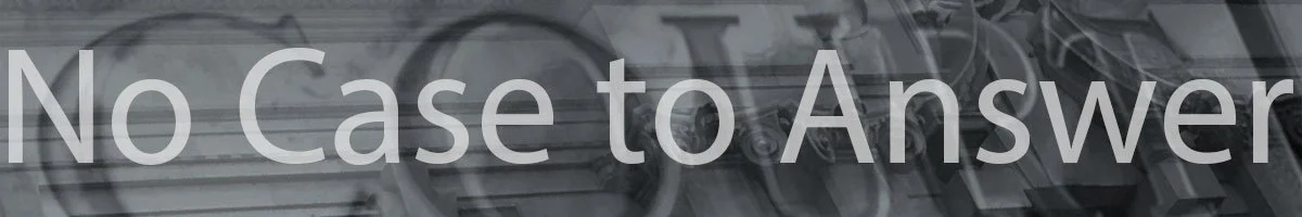 Submission of No Case to Answer — Defence-Barrister.co.uk