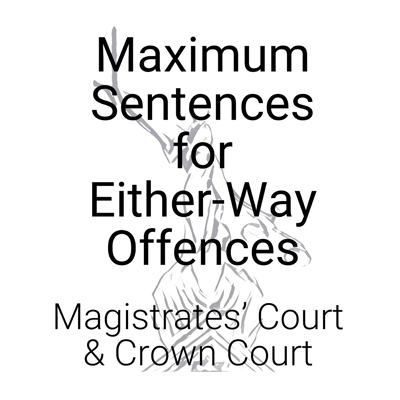 Maximum Sentences — Defence-Barrister.co.uk