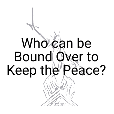Bind Overs — Defence-Barrister.co.uk