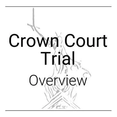 Crown Court Trial — Defence-Barrister.co.uk