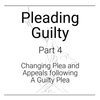 Changing Plea and Appeals following a Guilty Plea — Defence-Barrister.co.uk