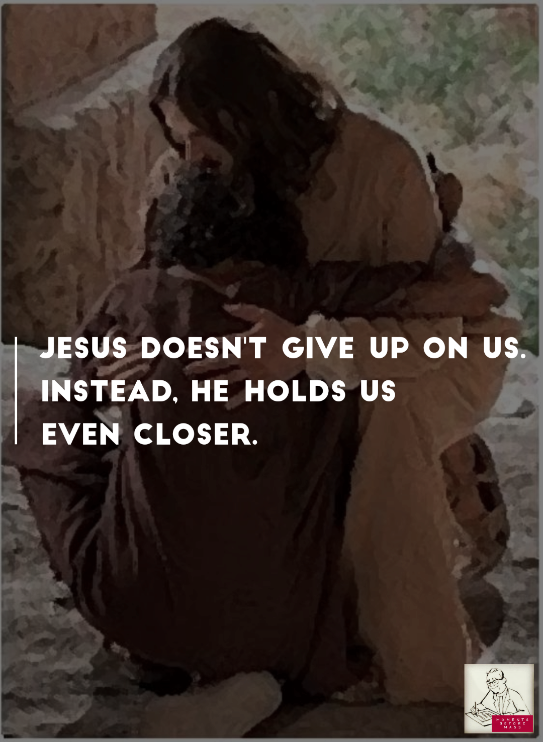 Even closer — Moments Before Mass