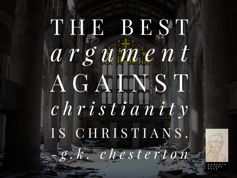 The best argument against Christianity — Moments Before Mass