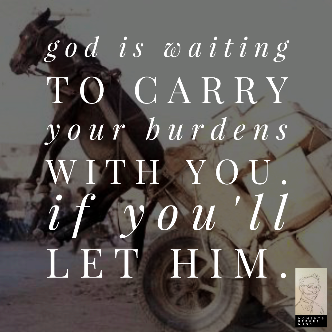 Burdens — Moments Before Mass