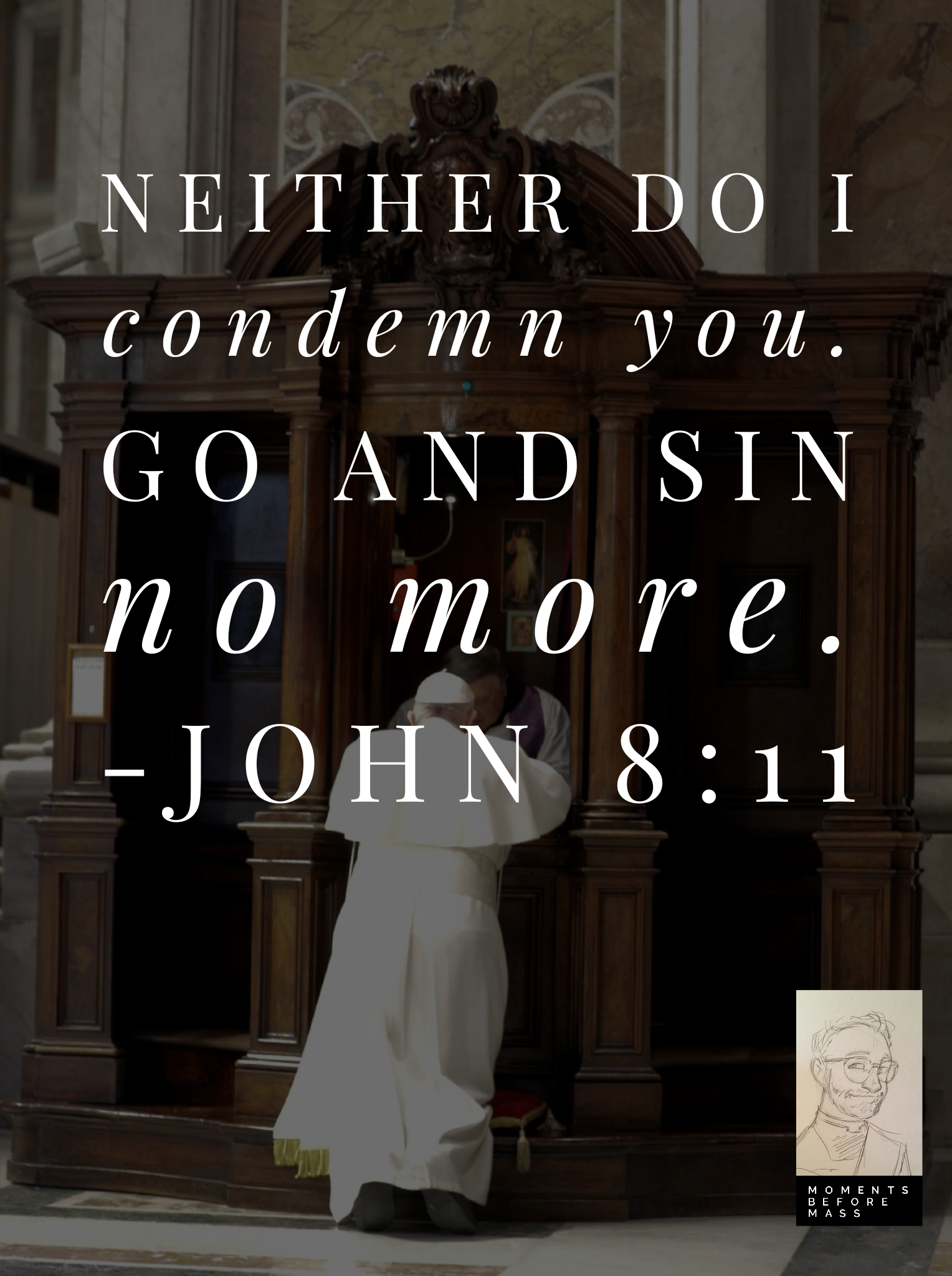 Afraid — Moments Before Mass