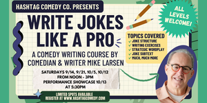 Write Jokes Like A Pro — The Hashtag Comedy Club
