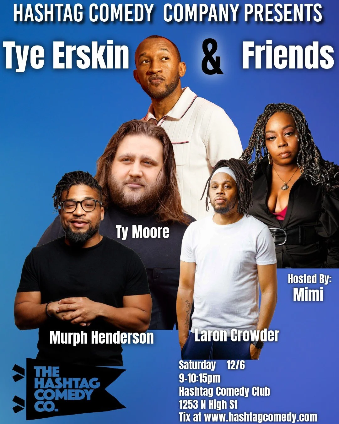 Tye Erskin & Friends — The Hashtag Comedy Club