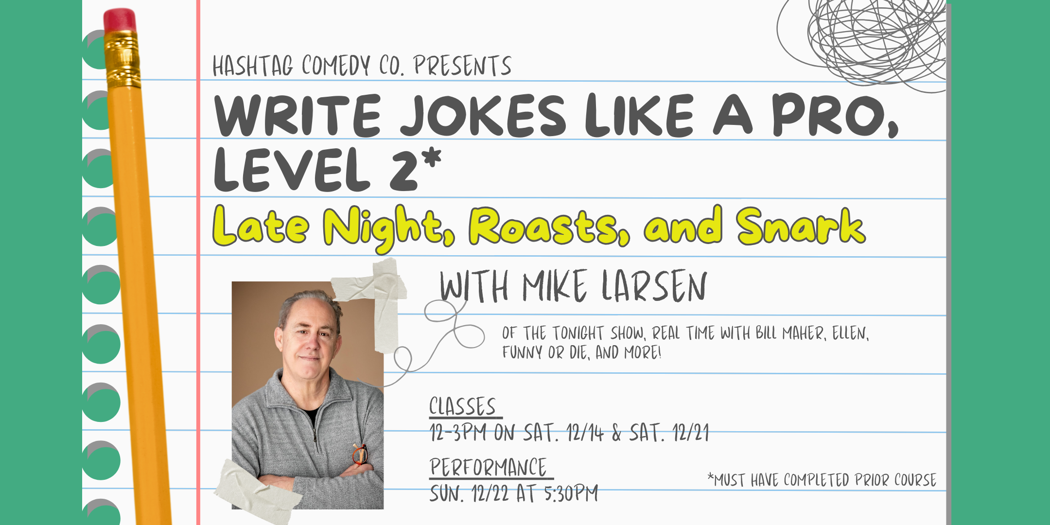 CURRENT AND UPCOMING IMPROV CLASS SCHEDULE — The Hashtag Comedy Club