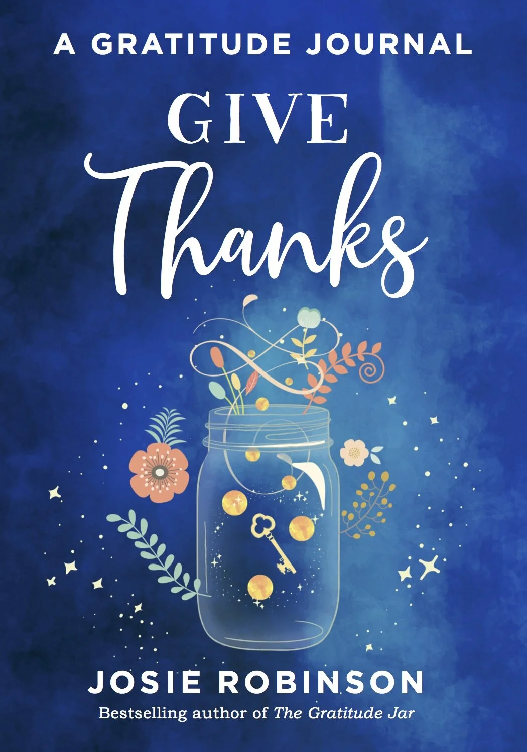 11 Thoughtful Quotes and Sayings About Being Thankful — Josie Robinson
