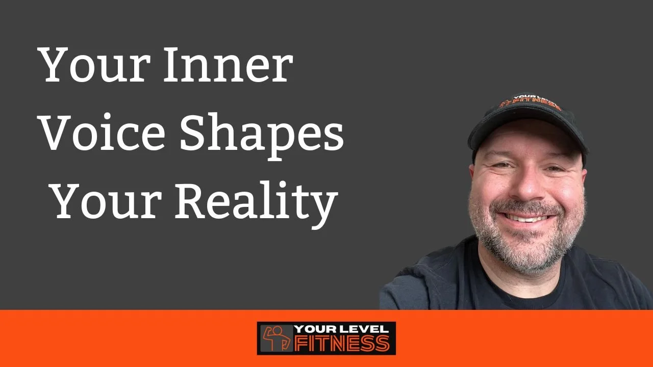 Can Changing Your Inner Dialogue Improve Your Life? — Your Level Fitness