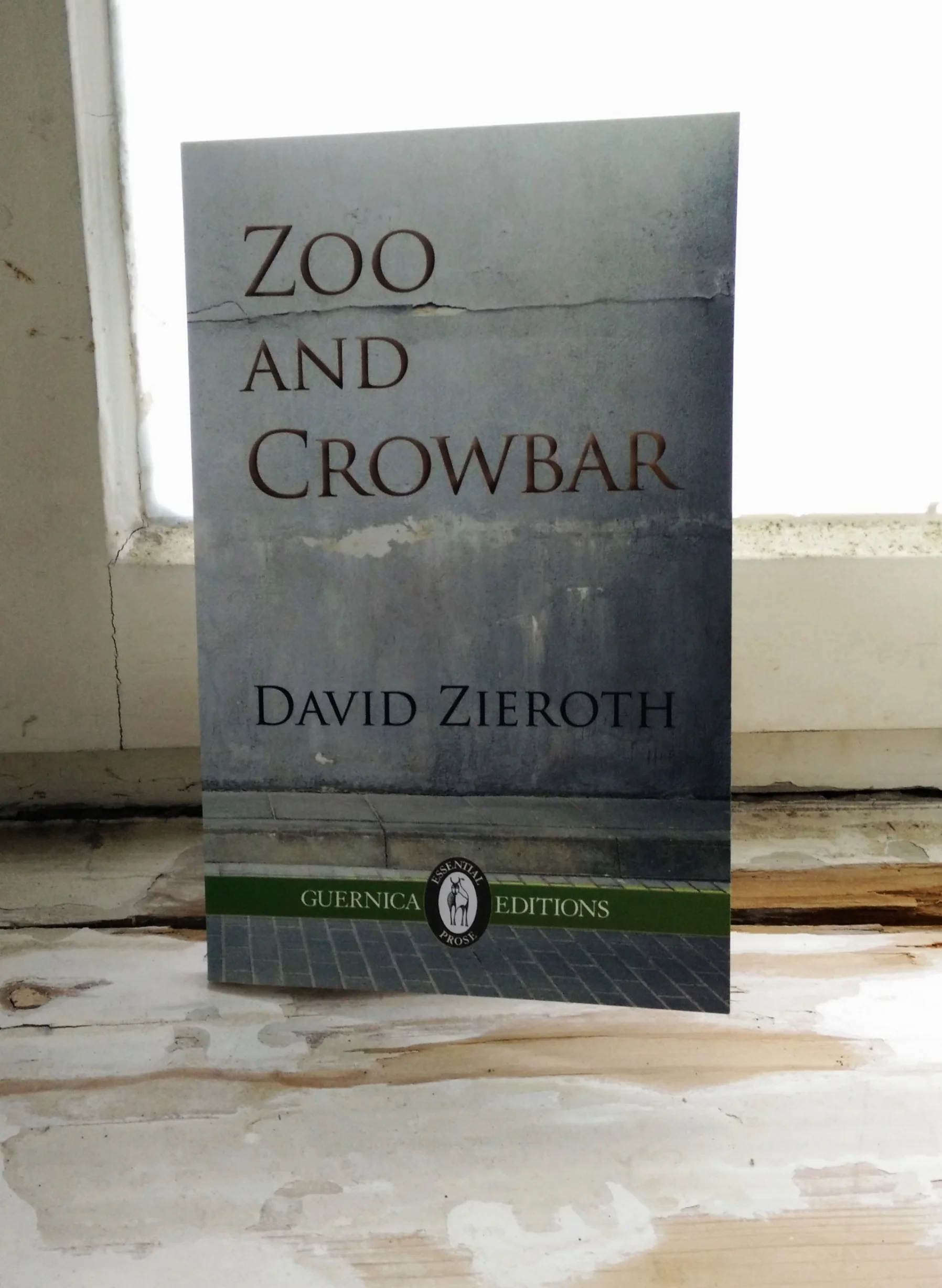 NEW!! Zoo and Crowbar — David Zieroth