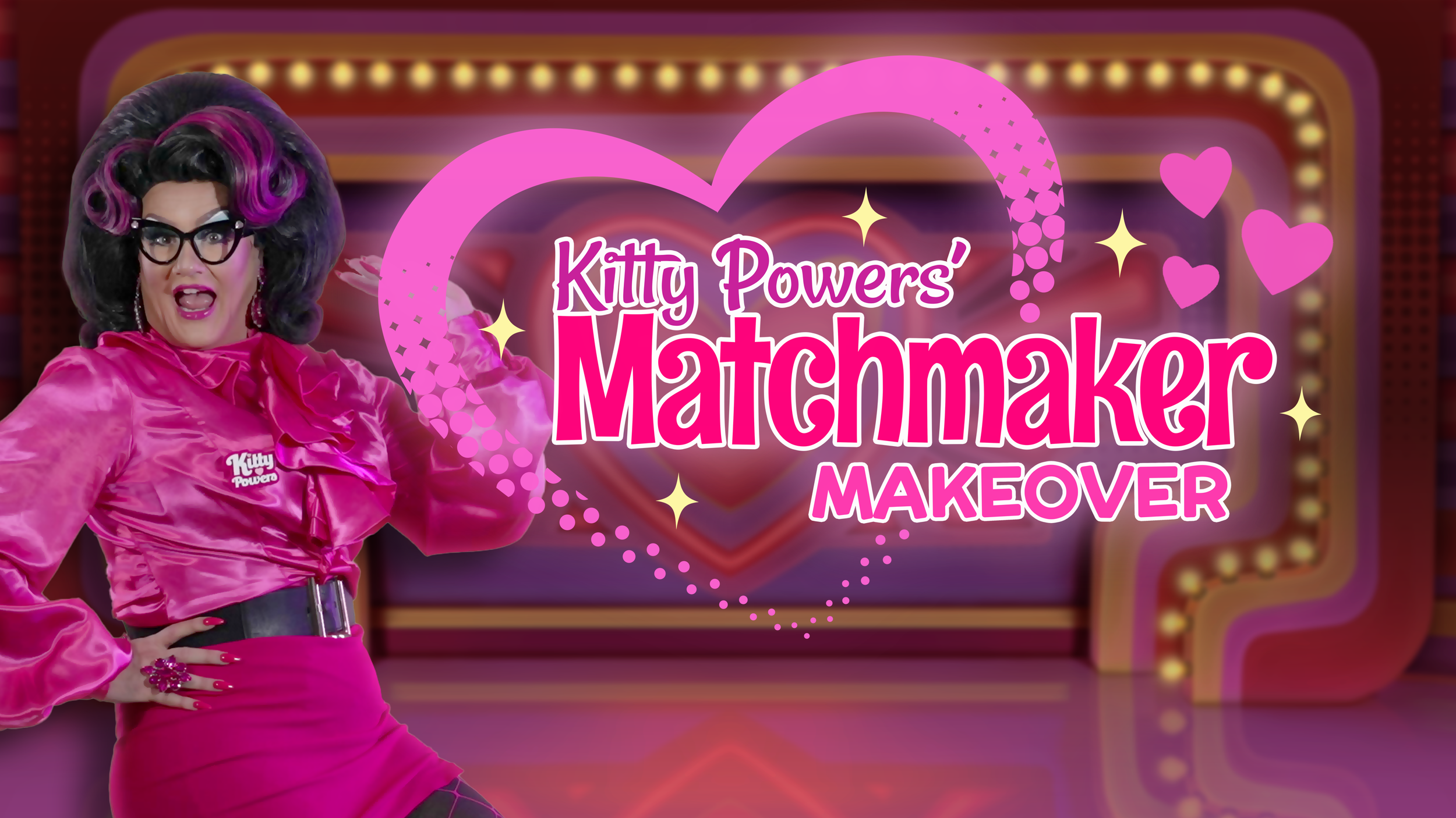 Kitty Powers' Matchmaker Makeover - Coming Soon! — Magic Notion
