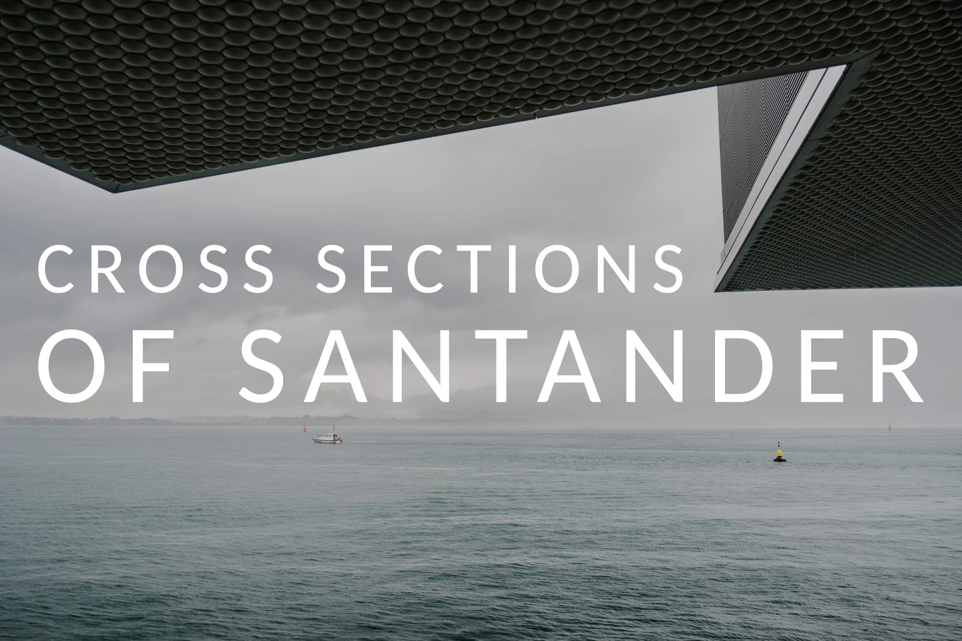 Cross Sections of Santander — Andrew Wilson Photography