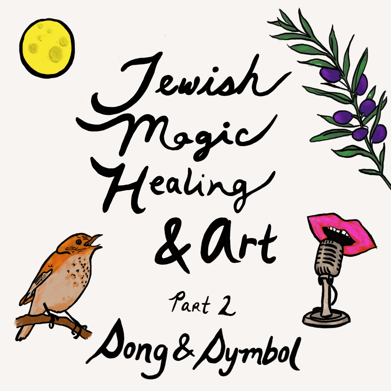 Jewish Magic, Healing & Art Part II - Song & Symbol — Rebekah Erev Studio