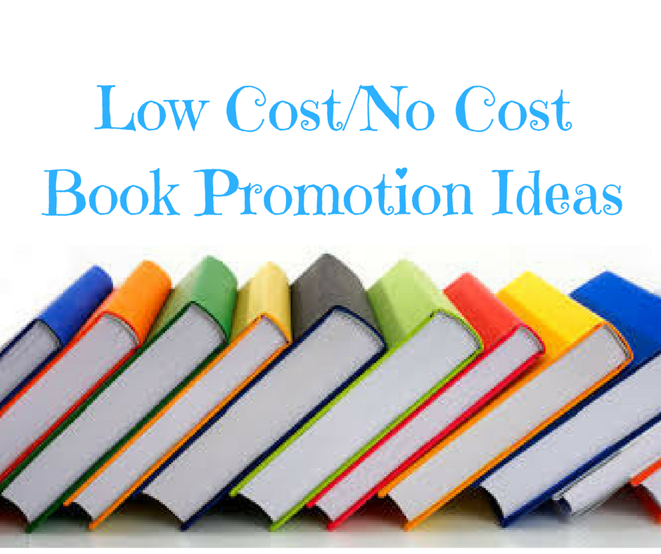 Low Cost/No Cost Book Promo Ideas — Heather Weidner