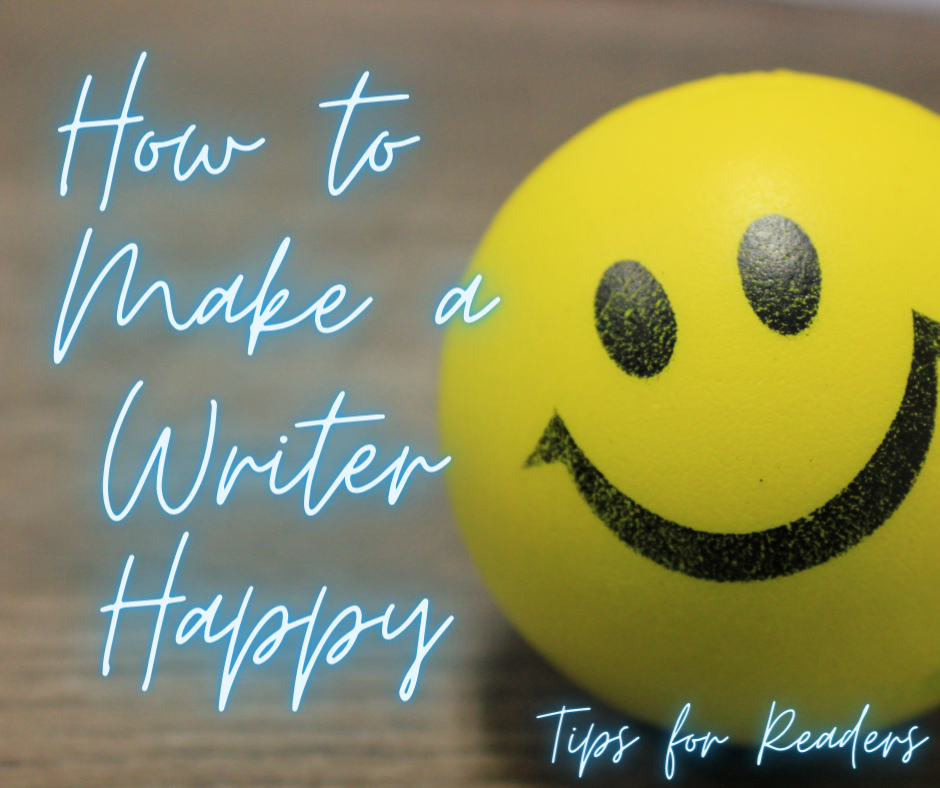 How to Make a Writer Happy - Tips for Readers — Heather Weidner
