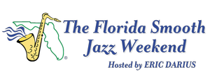 Florida Smooth Jazz Weekend 2026 — The Florida Smooth Jazz Foundation