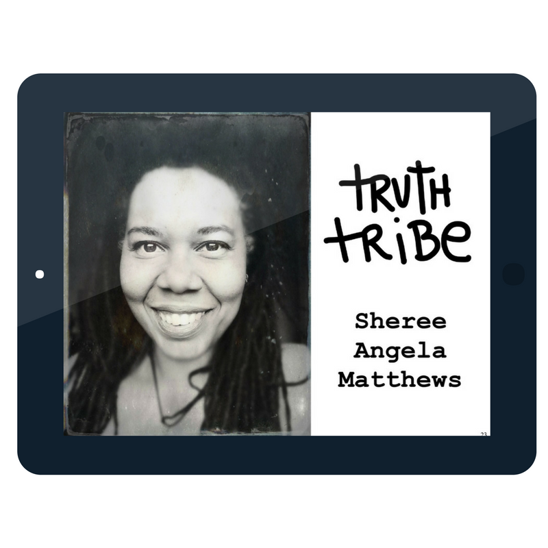 "my true self" // Truth Tribe interview: Sheree Angela Matthews — The ...