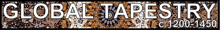 Global Tapestry (1200-1450) — Freemanpedia