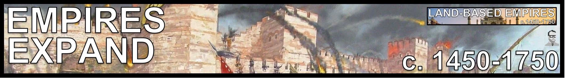 3. Land Based Empires (1450-1750) — Freemanpedia