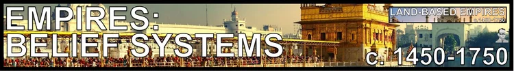 3. Land Based Empires (1450-1750) — Freemanpedia
