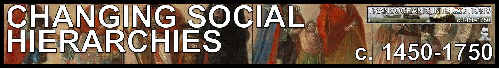 4.7 Changing Social Hierarchies — Freemanpedia