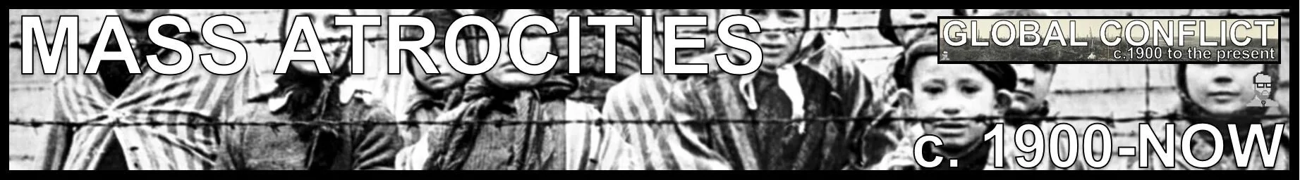 7.8 MASS ATROCITIES — Freemanpedia