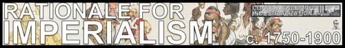 6.1 RATIONALE FOR IMPERIALISM — Freemanpedia