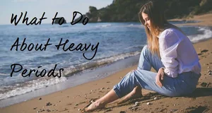 What to Do About Heavy Periods — Bridgit Danner
