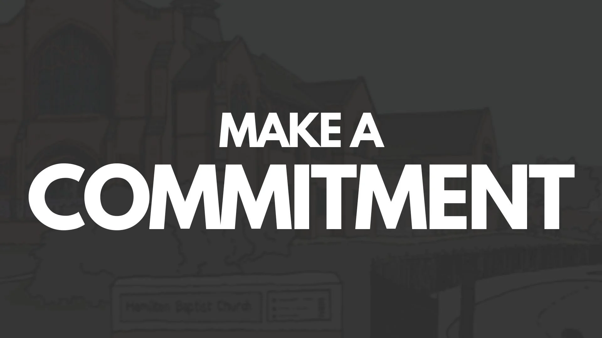 Make a Commitment — HAMILTON BAPTIST CHURCH