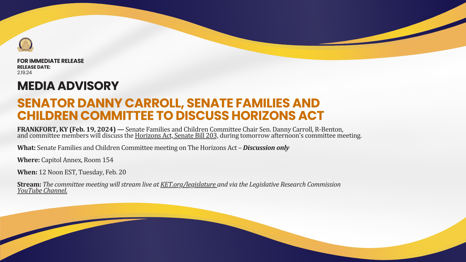 SENATOR DANNY CARROLL, SENATE FAMILIES AND CHILDREN COMMITTEE TO ...