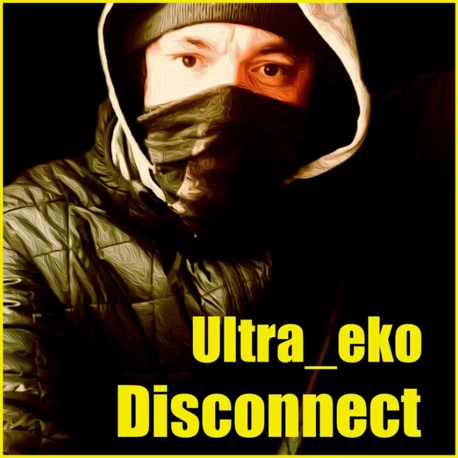 London Rap Artist Ultra_eko Drops His Latest Single "Disconnect ...