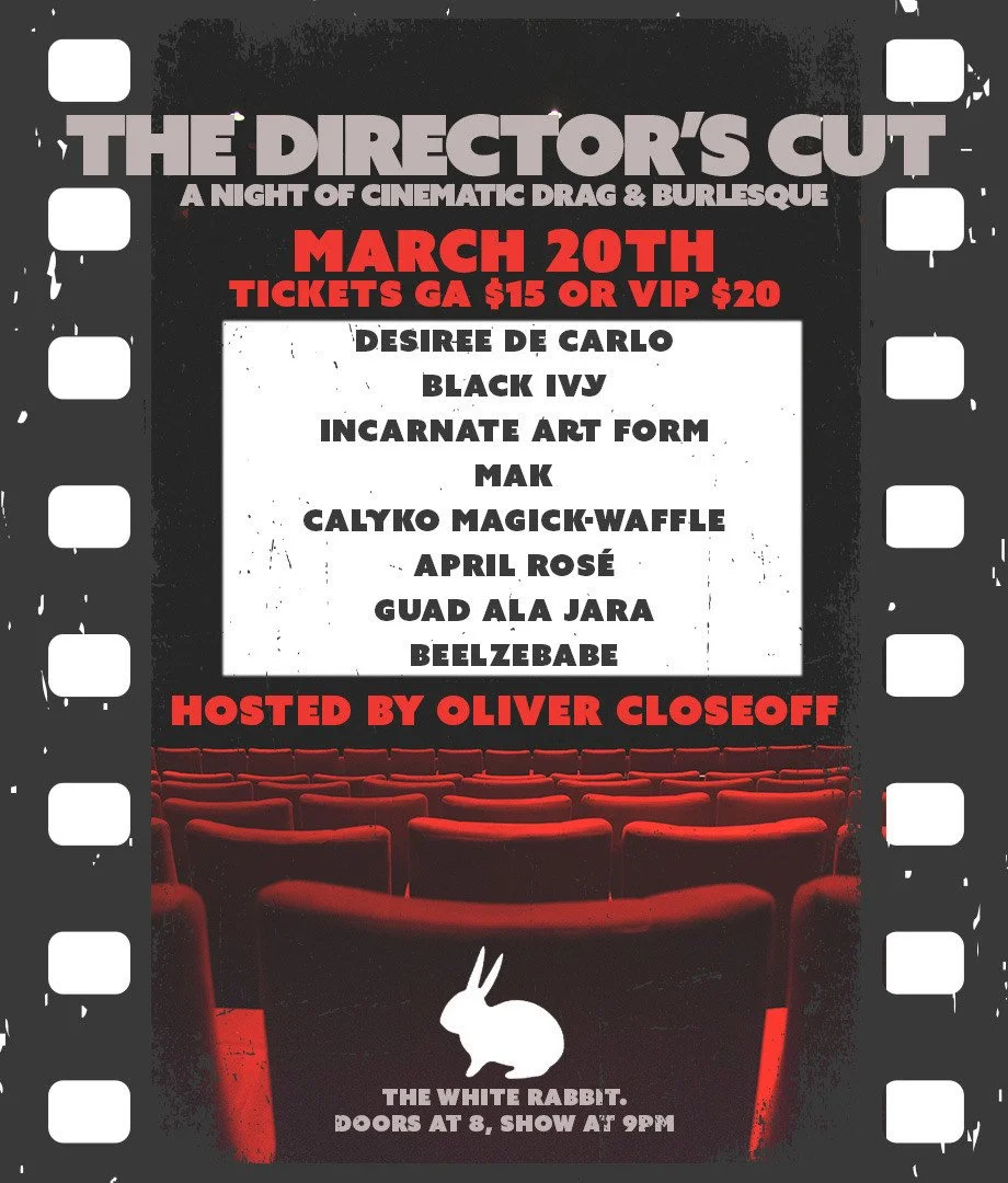 The Director's Cut: A Night of Cinematic Drag & Burlesque — The White ...